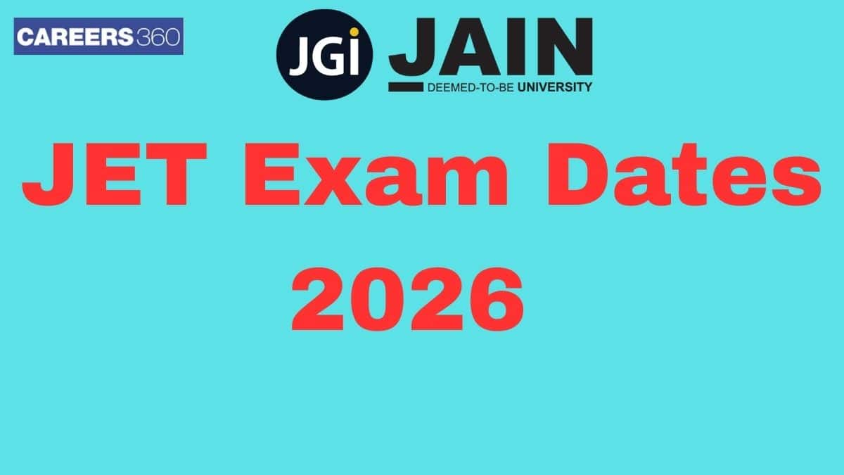 JET Exam Dates 2026: Application Form, Admit Card, Result Dates
