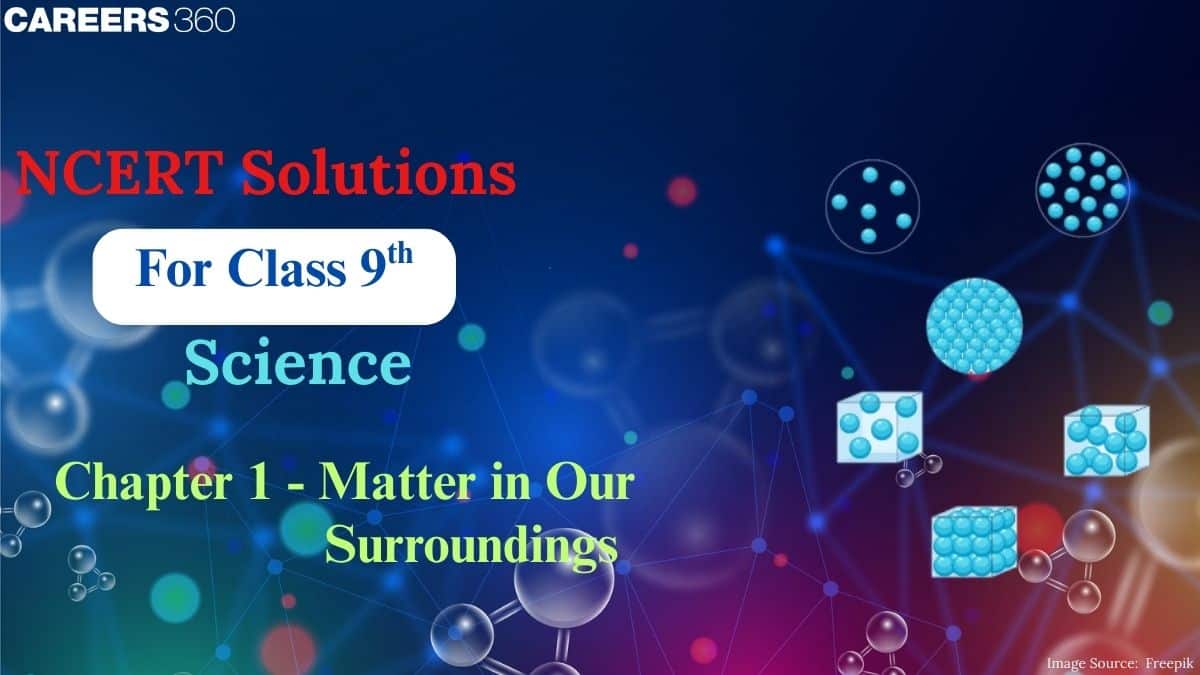 NCERT Solutions for Class 9 Science Chapter 1 Matter in Our Surroundings