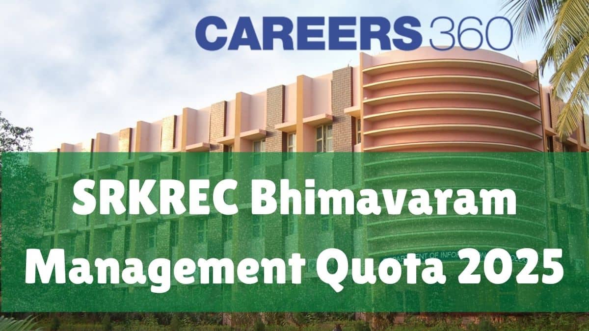 SRKREC Bhimavaram Management Quota 2025 - Admission, Fee, Cut Off
