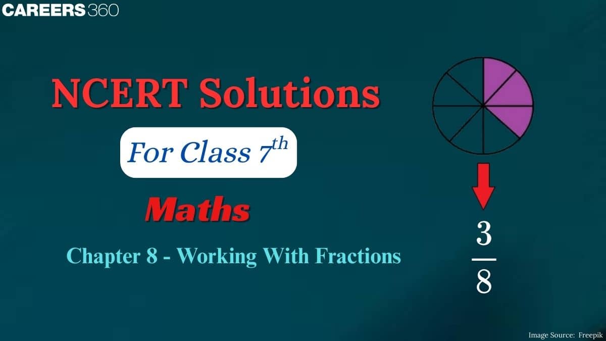 NCERT Solutions for Class 7 Maths Chapter 8 Working With Fractions