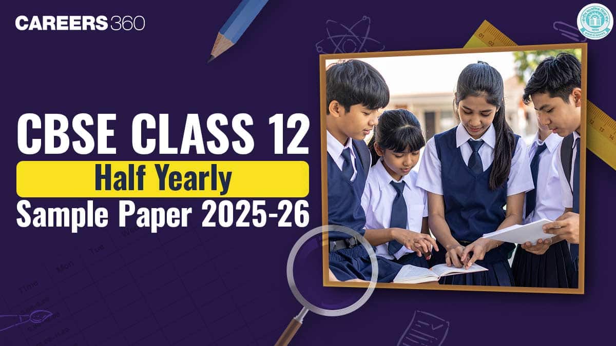 CBSE Class 12 Half Yearly Sample Papers 2025-26 PDF with Solutions (All ...