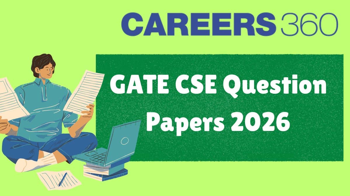 GATE CSE Question Papers 2026, 2025, 2024, 2023, 2022, 2021 - Download ...