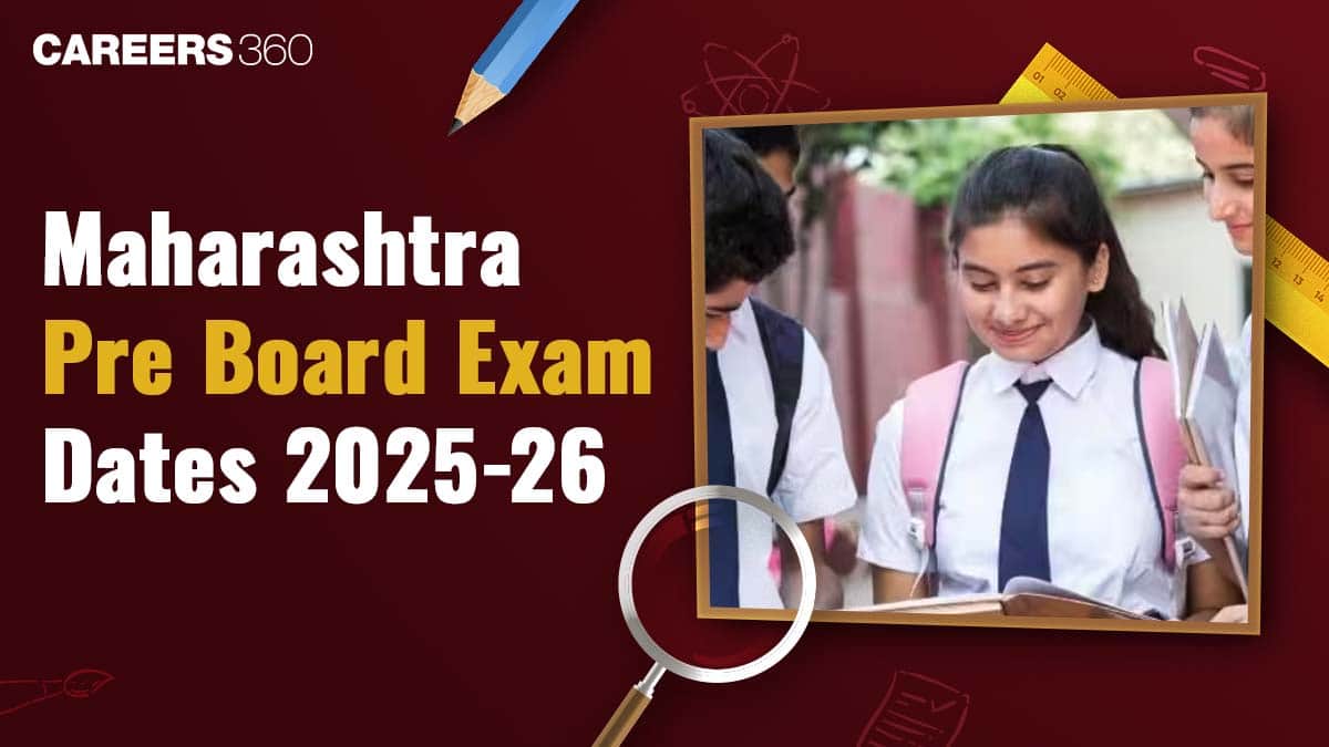 Maharashtra Pre Board Exam Dates 2025-26 - Check 10th 12th Pre Board ...