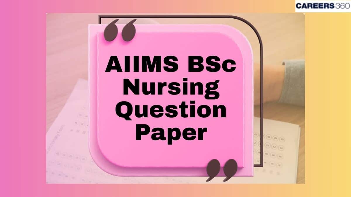 AIIMS BSC Nursing Previous Year Question Papers (2020-2025) PDF With ...