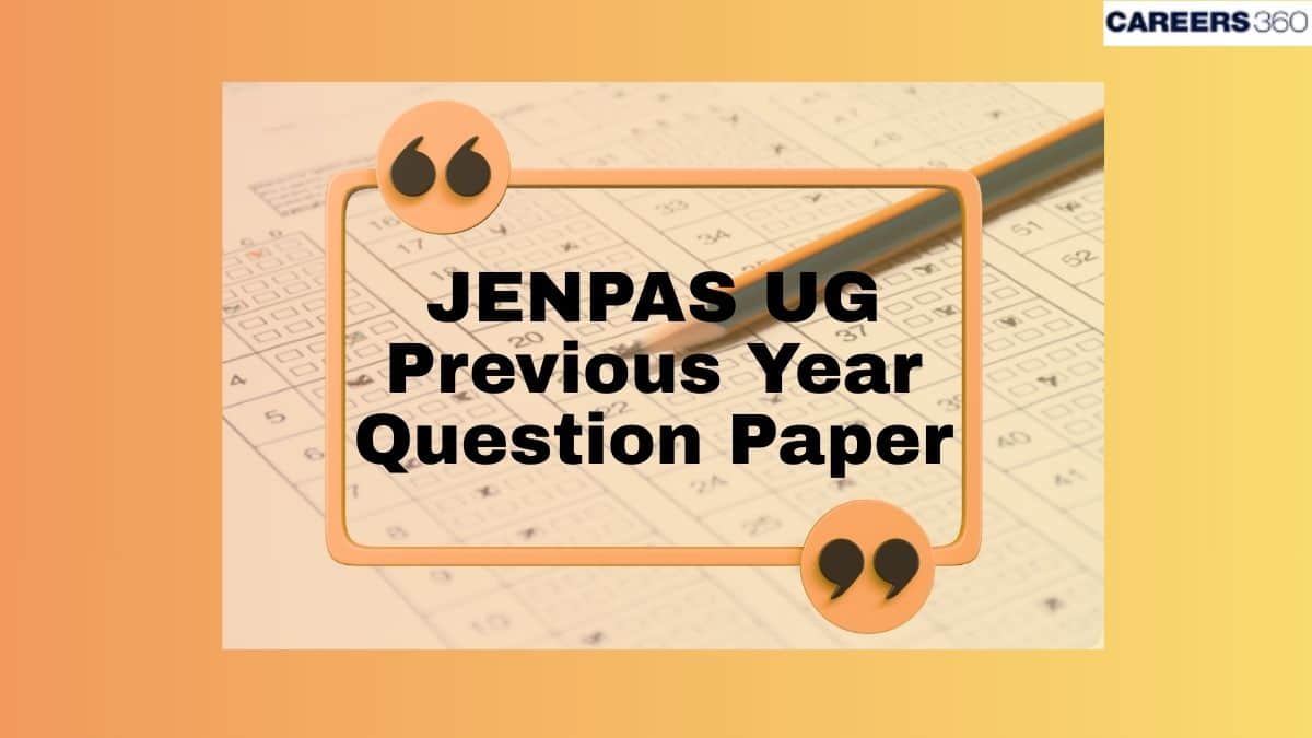 JENPAS UG 2024 Question Paper- Download Previous Year Question Paper PDF