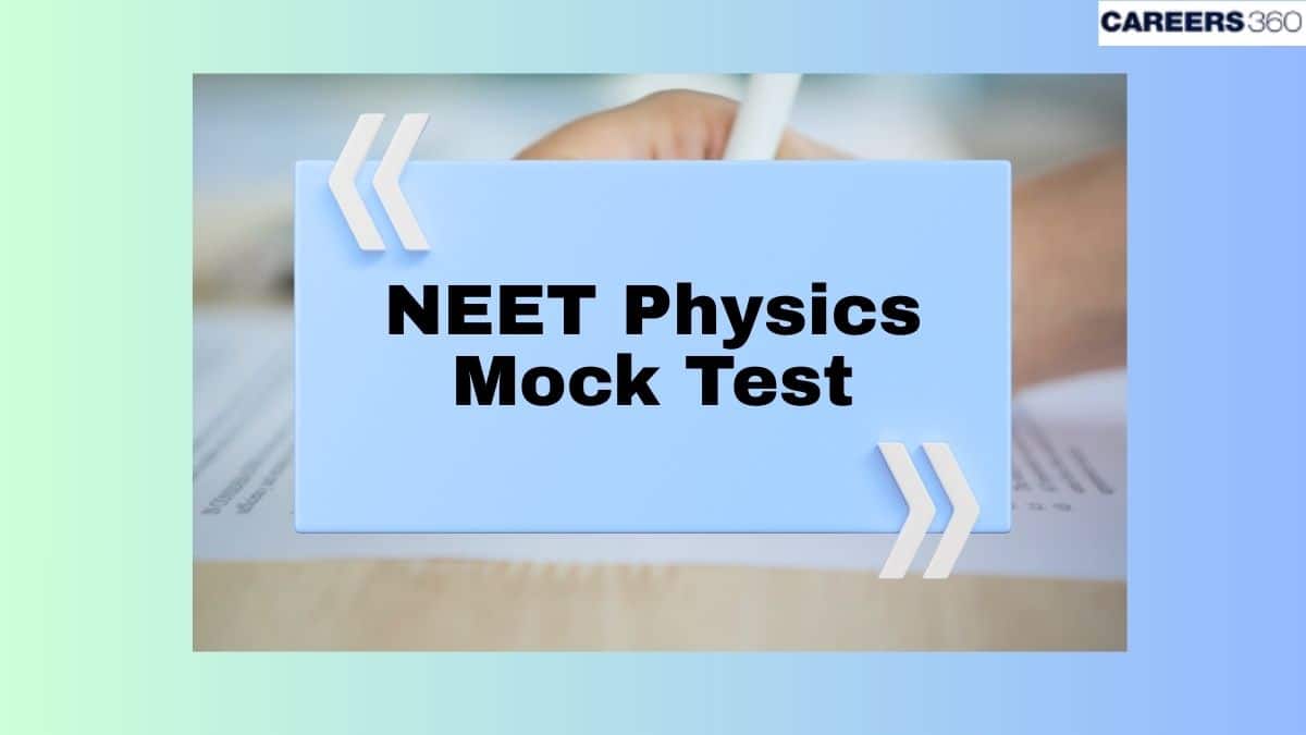 NEET Physics Mock Test 2026: Download PDF Physic Practice Test