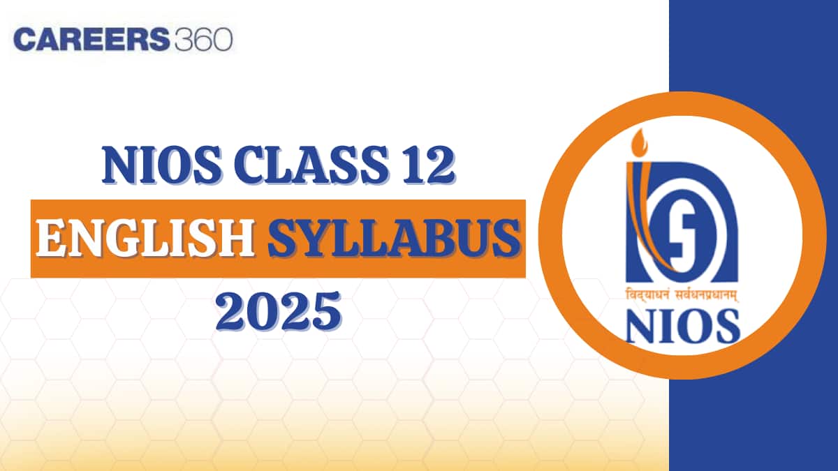 NIOS Class 12 English Syllabus 2025: Download PDF & Chapter-wise Topics