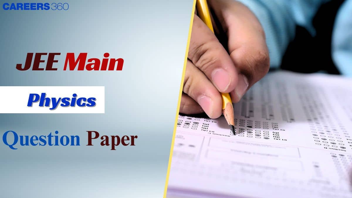 JEE Main Physics Question Papers with Solutions 2026