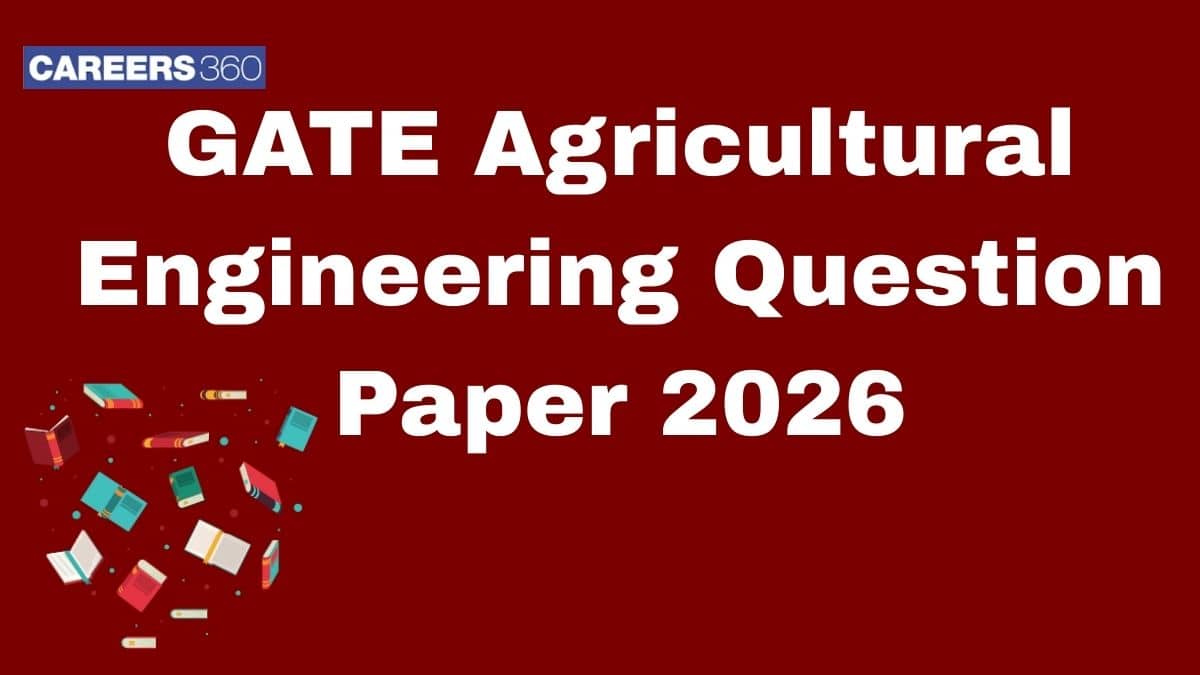 GATE Agriculture Engineering Question Papers 2026 PDF: Download AG ...