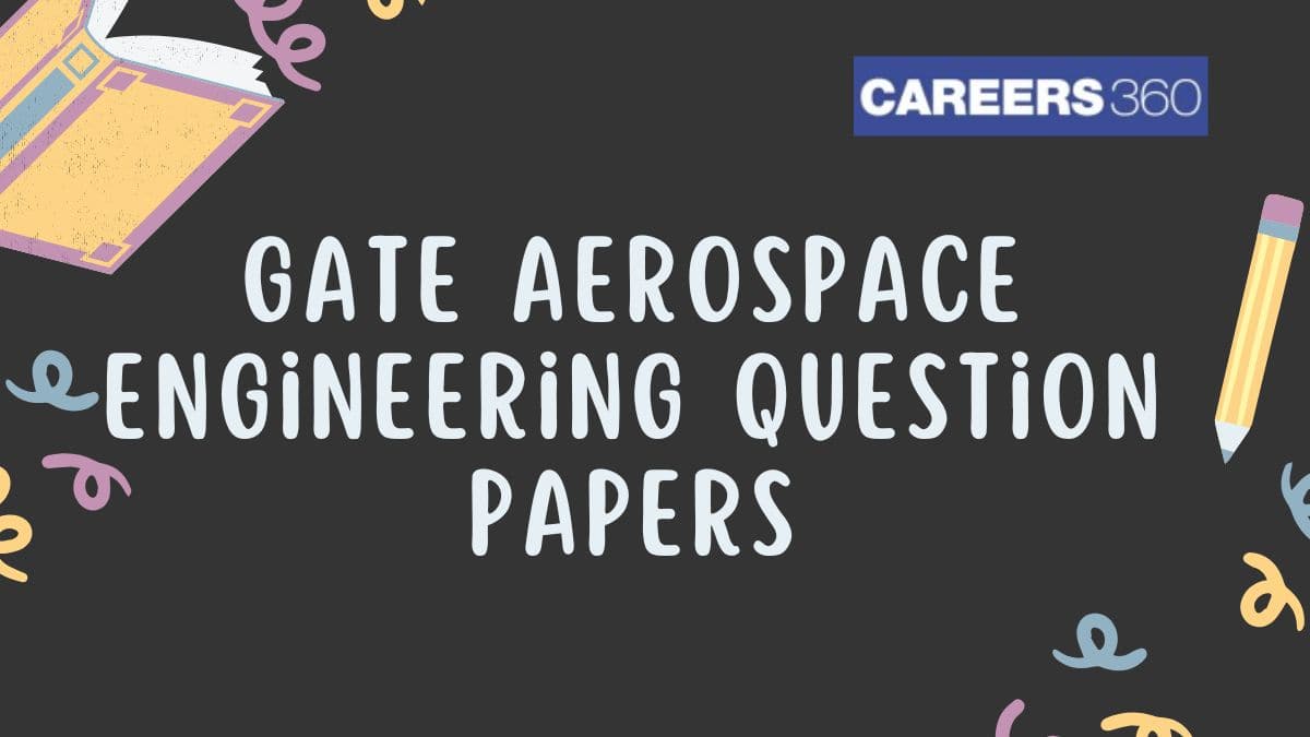 GATE Aerospace Question Papers PDF - Download AE Previous Year Papers