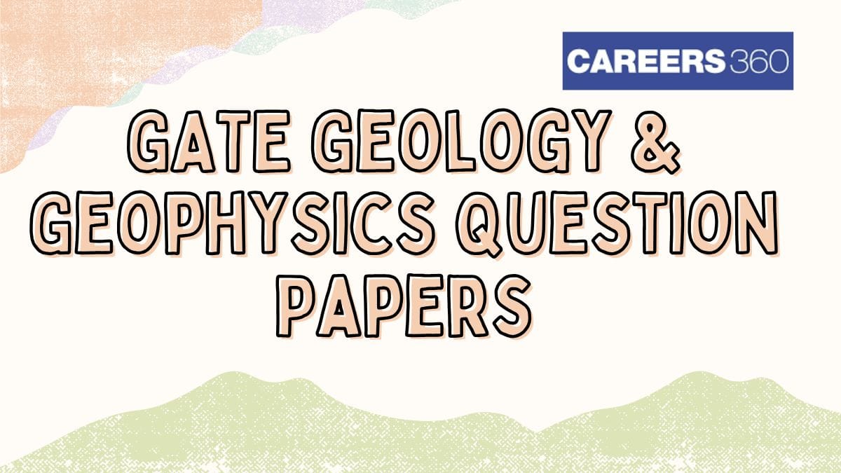 GATE 2026 Geology & Geophysics Question Papers: Download PDF