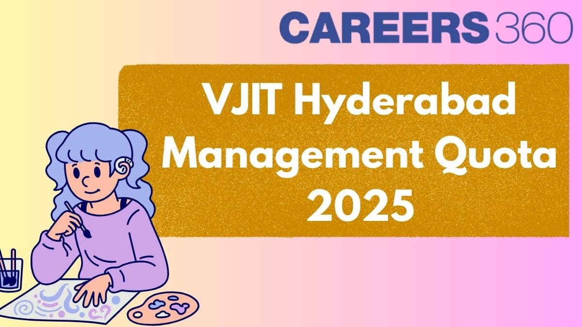 VJIT Hyderabad Management Quota 2025- Admission, Fee, Cut Off
