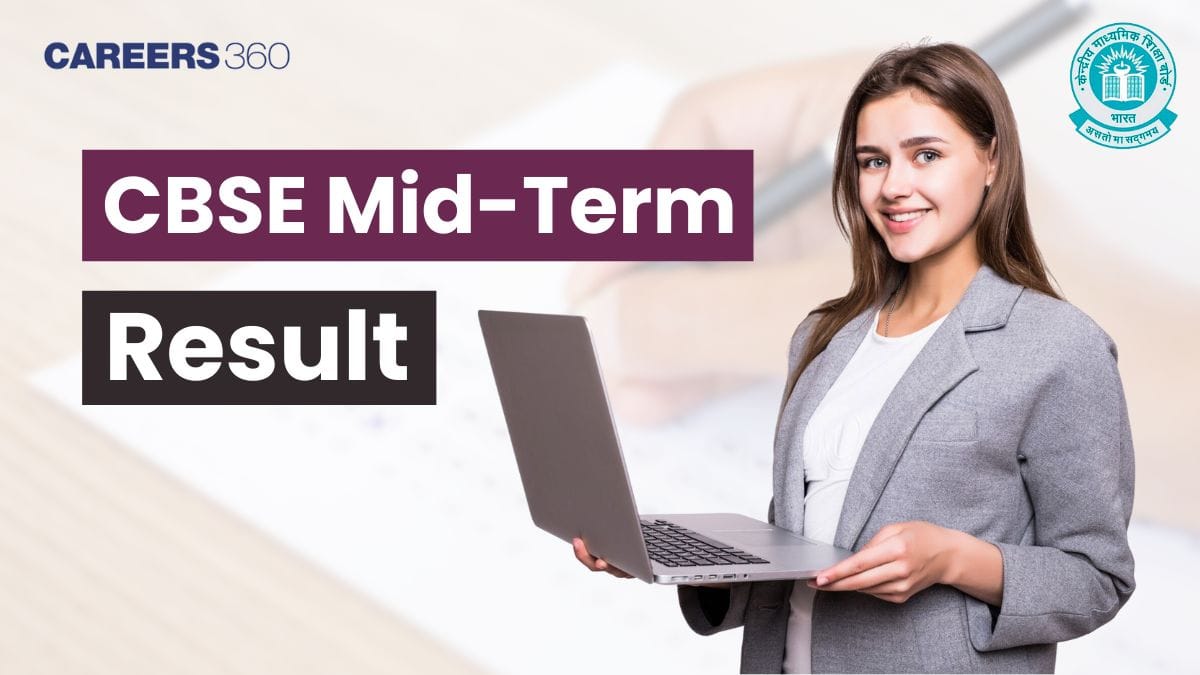 CBSE Mid Term Result 2025 for Classes 9, 10, 11, 12 - Expected Date ...