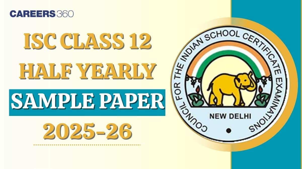 ISC Class 12 Half Yearly Sample Paper 2025-26 Out, Download PDF For Mid ...
