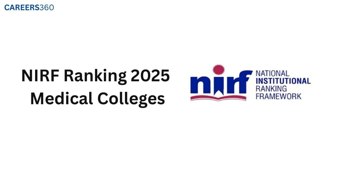NIRF Ranking 2025 (Out) For Medical colleges: AIIMS Delhi on Top, List ...