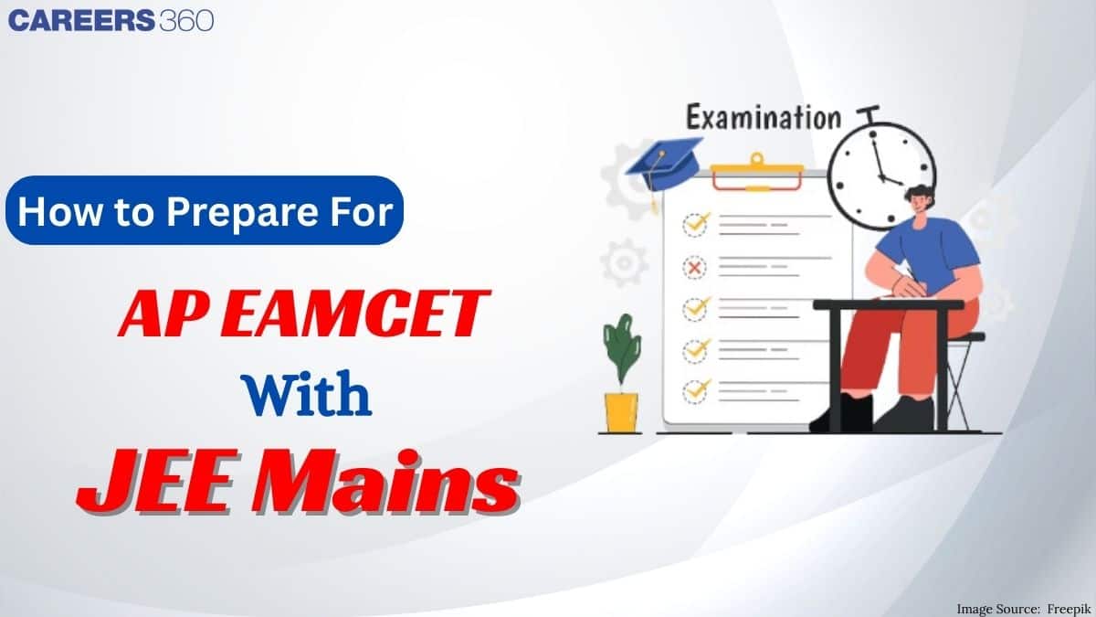 How to Prepare for AP EAMCET with JEE Main 2026 - Detailed Study Plan