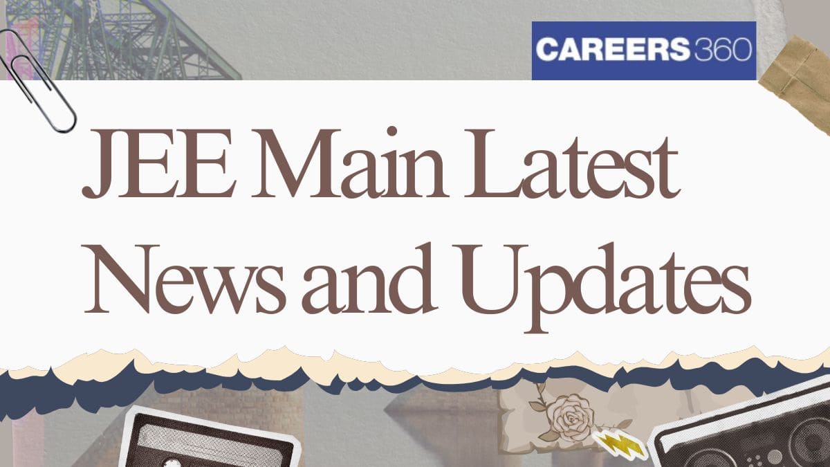 JEE Main News Updates by NTA - Tweet on JEE, New Changes, No. of ...