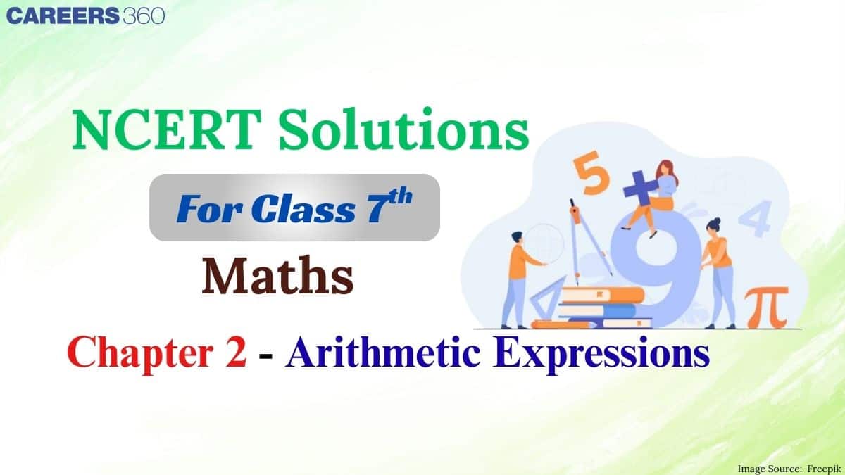 NCERT Solutions for Class 7 Maths Chapter 2 Arithmetic Expressions