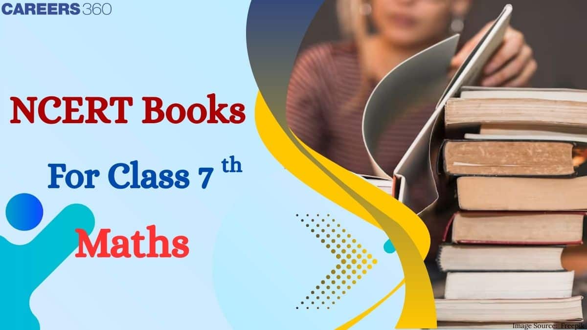NCERT Books for Class 7 Maths – Download PDF Free (2025 Edition)