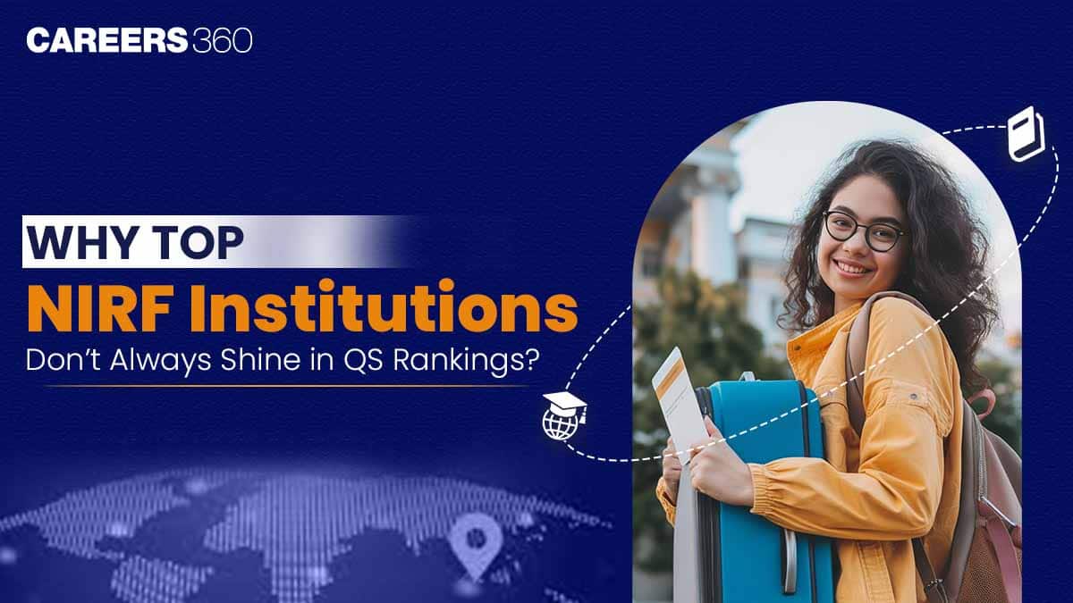 Why Top NIRF Ranked Indian Institutions Don’t Always Shine in QS Rankings?