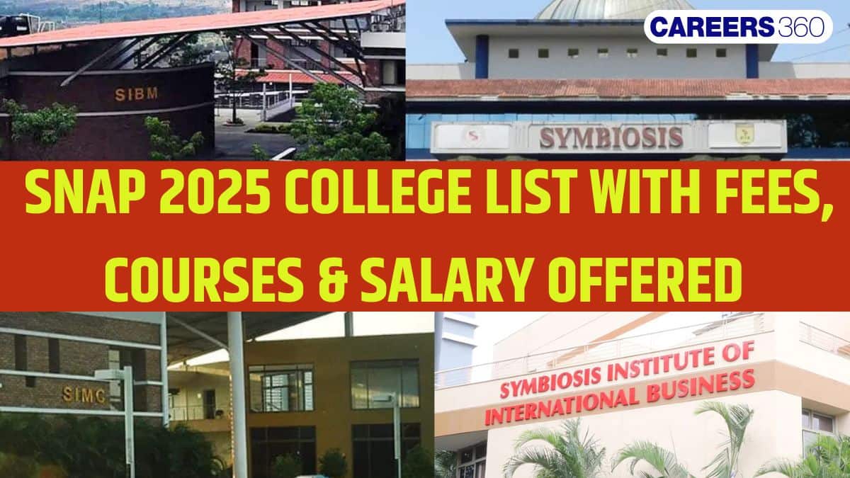 SNAP 2025 Colleges List With Fees, Courses & Salary Offered