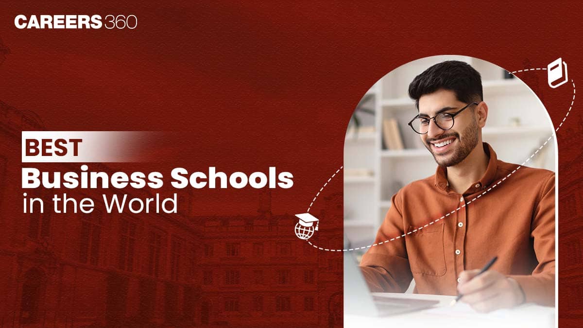 Top 10 Best Business Schools in the World 2025: Universities List