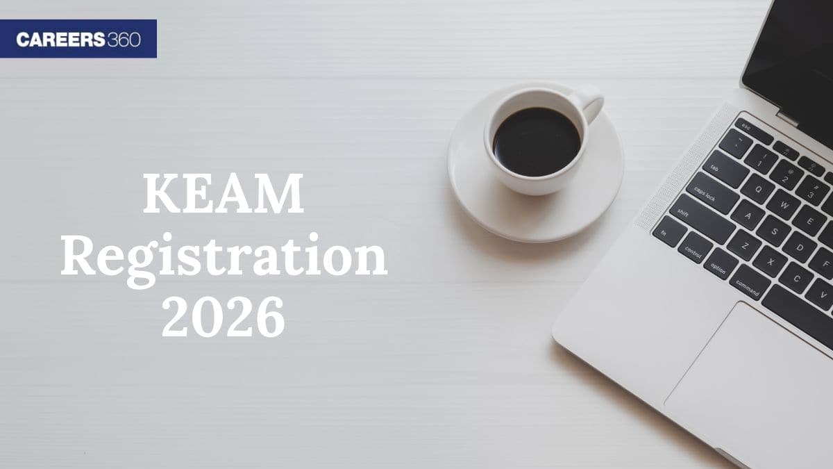 KEAM Registration 2026 - Date, Form Link, Fees, How to Fill Application ...