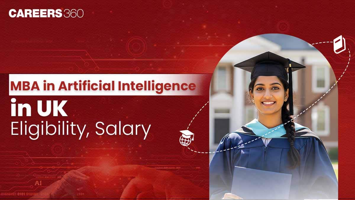 MBA in Artificial Intelligence in UK 2025: Eligibility, Salary
