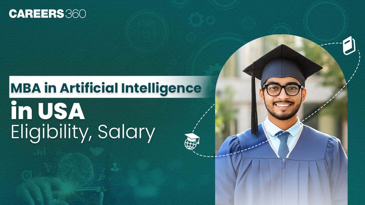 MBA in Artificial Intelligence in USA 2025: Eligibility, Salary