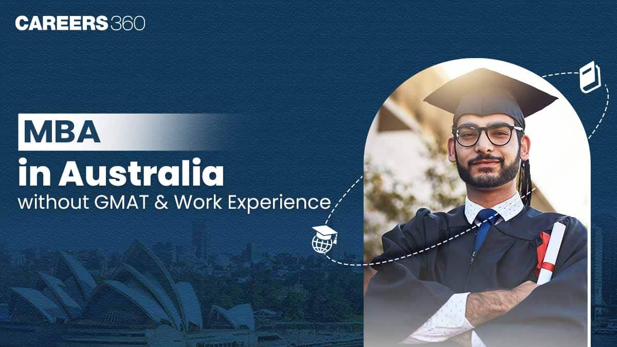 MBA in Australia without GMAT and Work Experience 2025