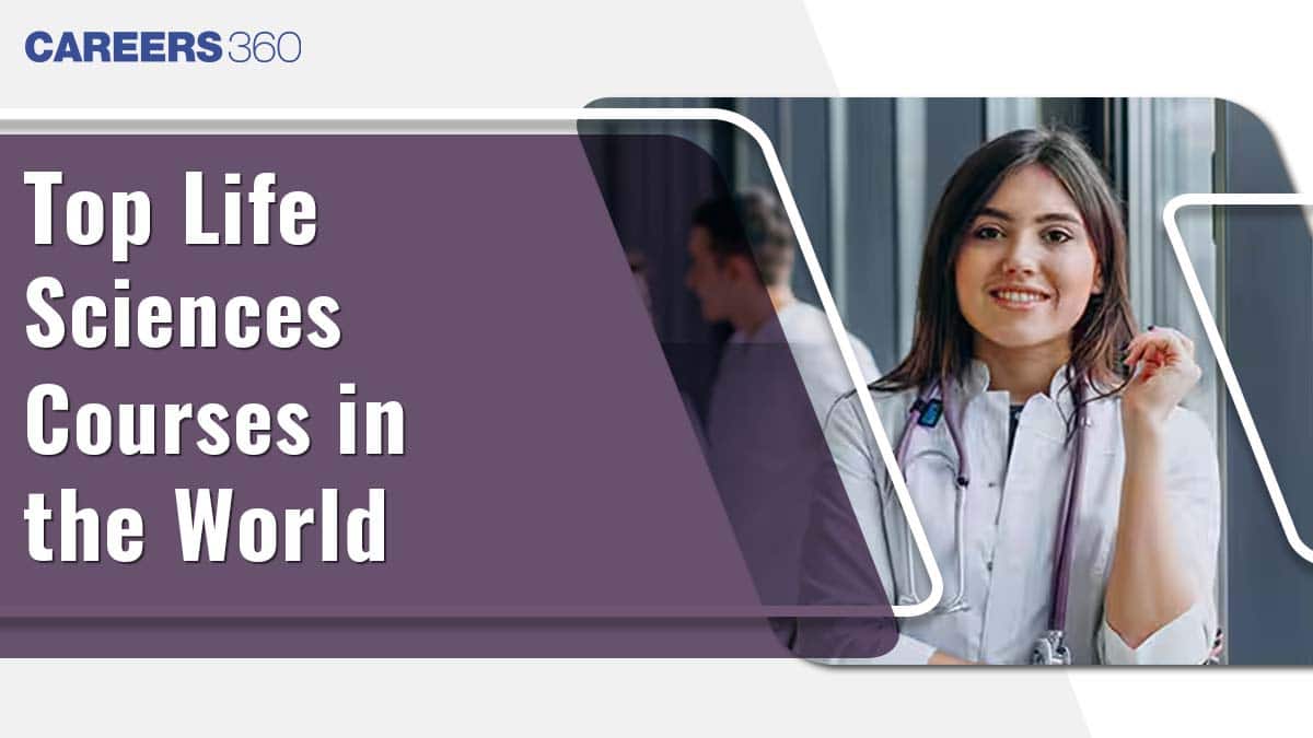 Top Life Sciences Courses in the World 2025: Universities Fees