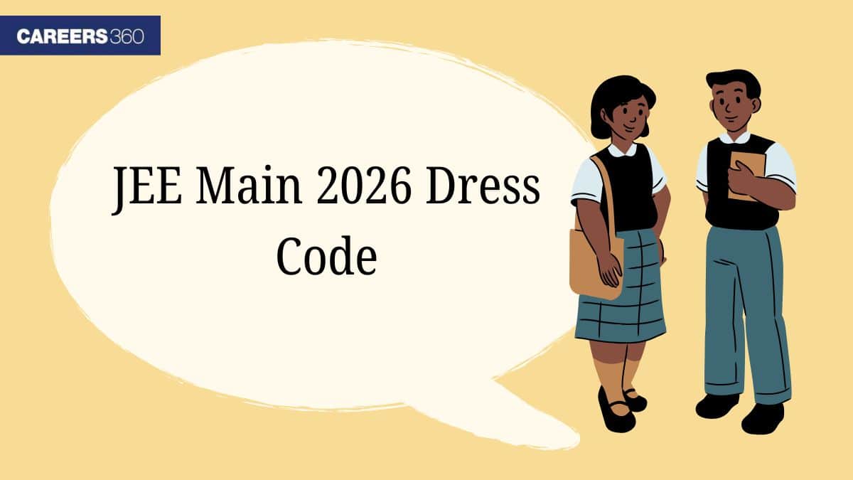JEE Main 2026 New Dress Code for Male and Female