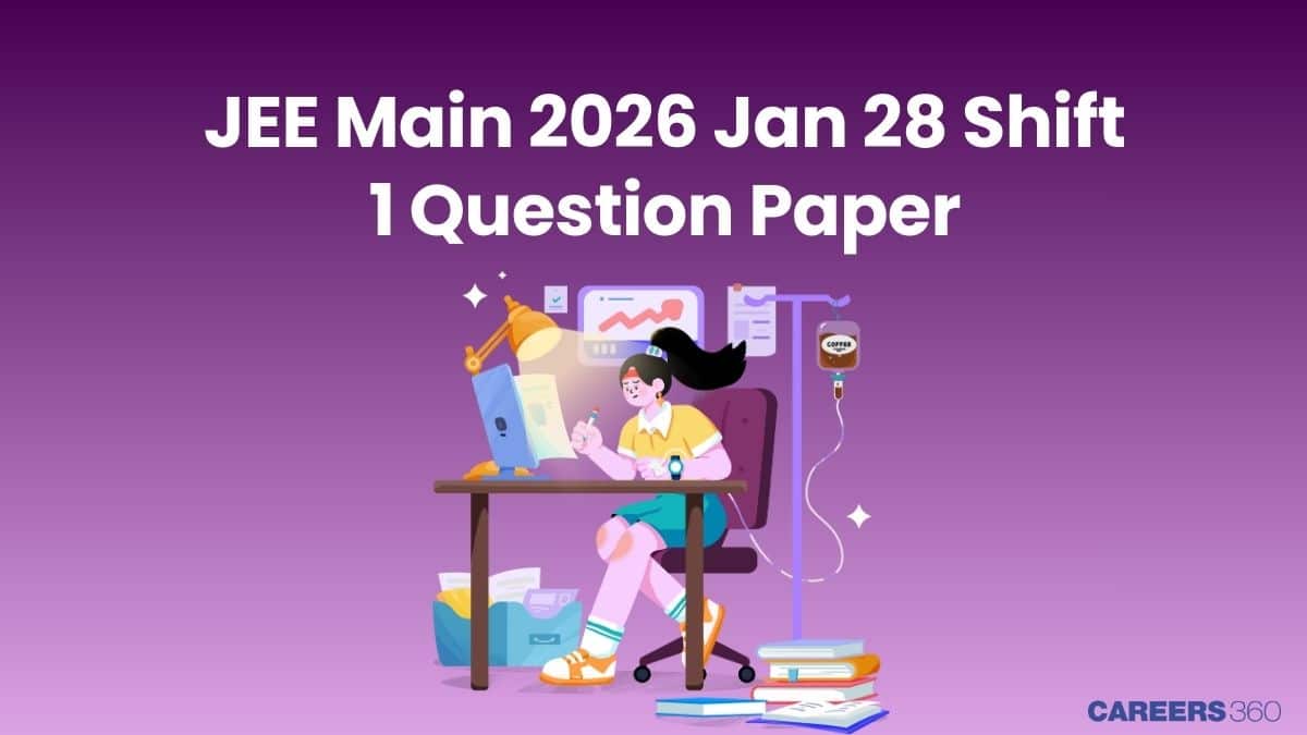 JEE Main 2026 January 28 Shift 1 Question Paper with Solutions PDF OUT ...