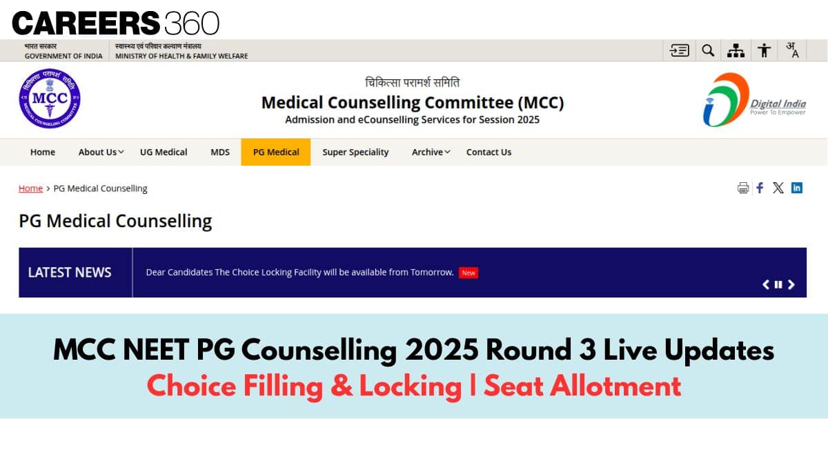 MCC NEET PG Counselling 2025 Round 3 Live Updates: Choice Filling ...