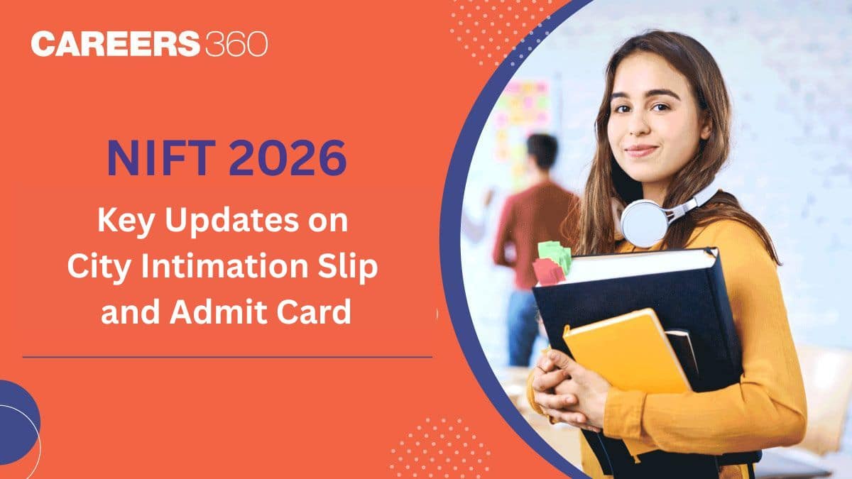 Countdown to NIFT 2026 Key Update on City Intimation Slip and Admit ...