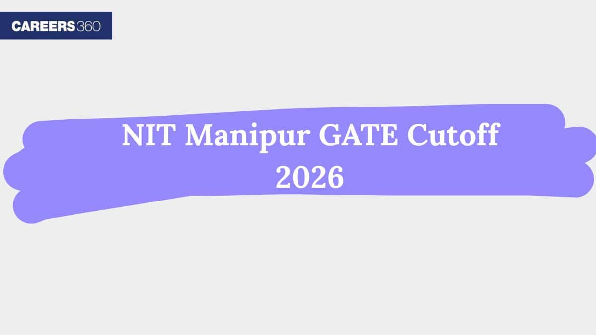 NIT Manipur GATE Cutoff 2026 - MTech Admission