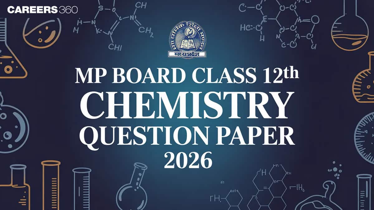MP Board Class 12 Chemistry Question Paper 2026 PDF with Solution (Feb 18)