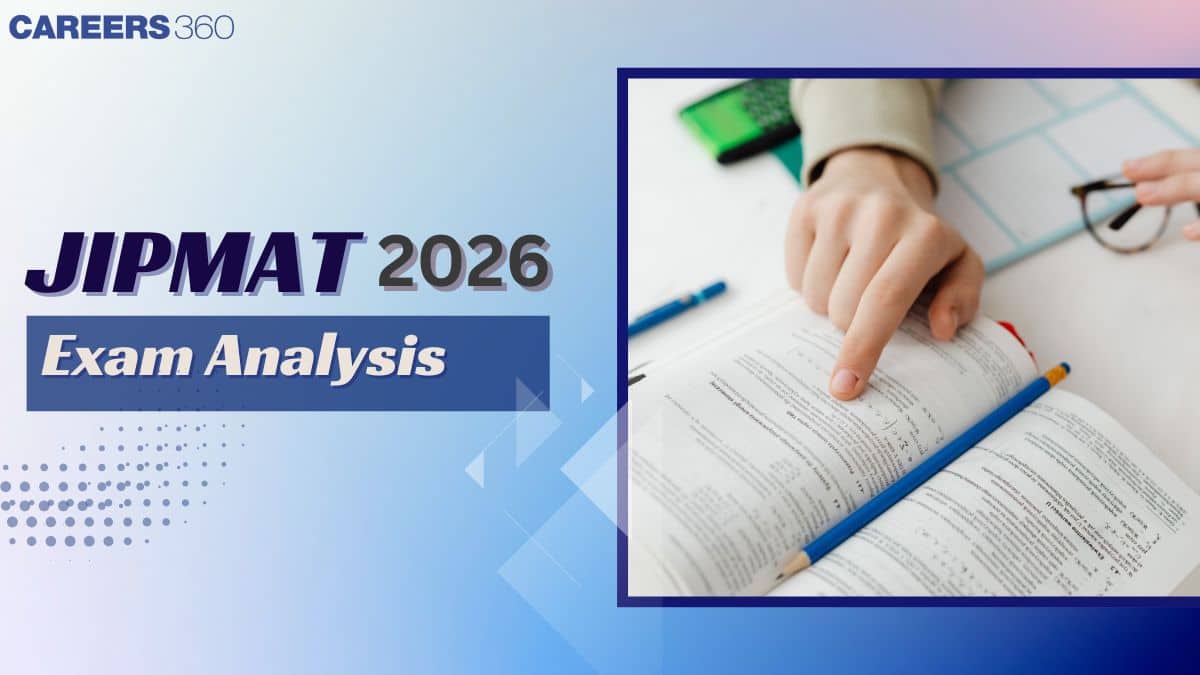 JIPMAT 2026 Exam Analysis - Get Detailed Paper Analysis, Difficulty Level