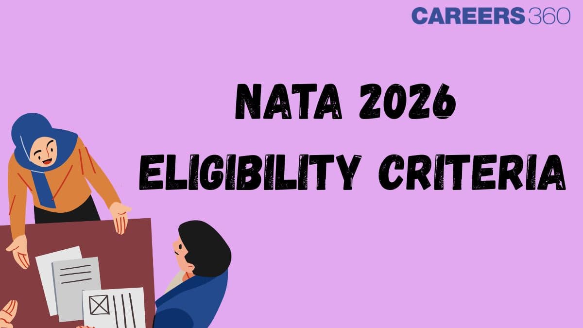 NATA Eligibility Criteria 2026 (Released) - Check Age Limit ...