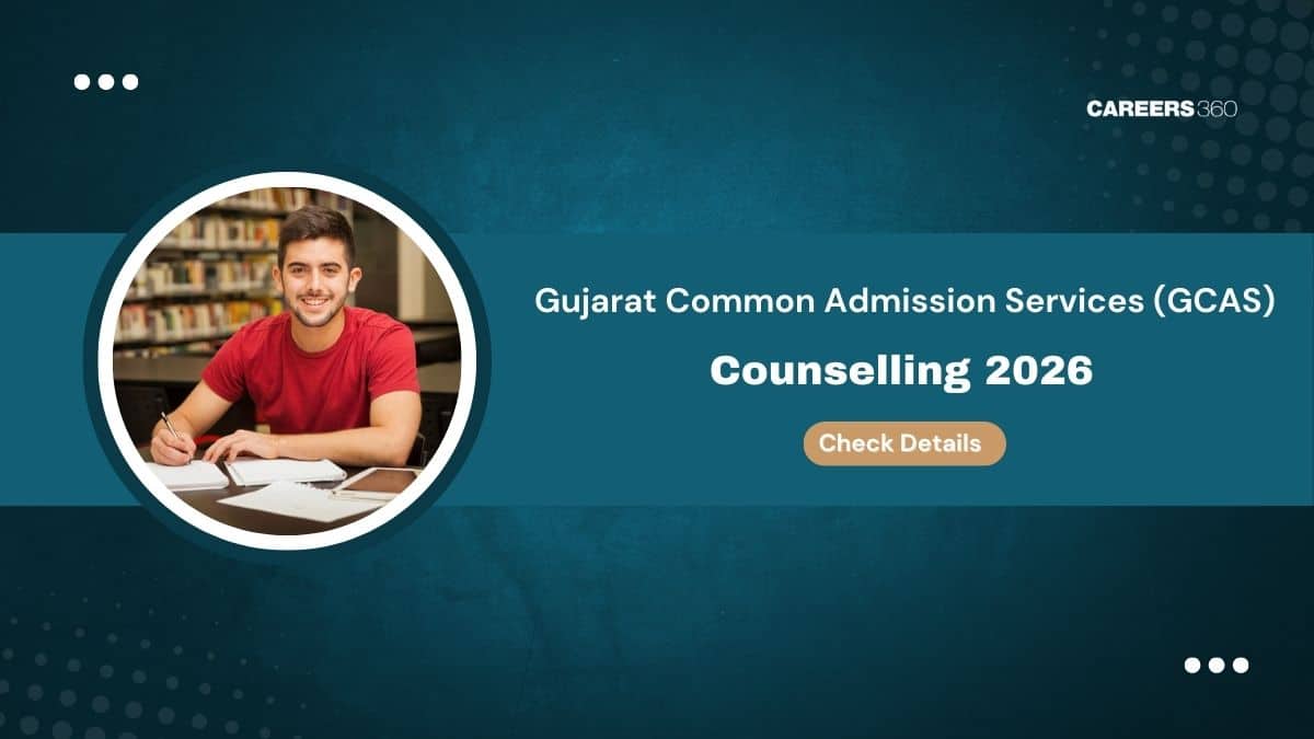 GCAS Counselling 2026, Date Registration, Process, Schedule