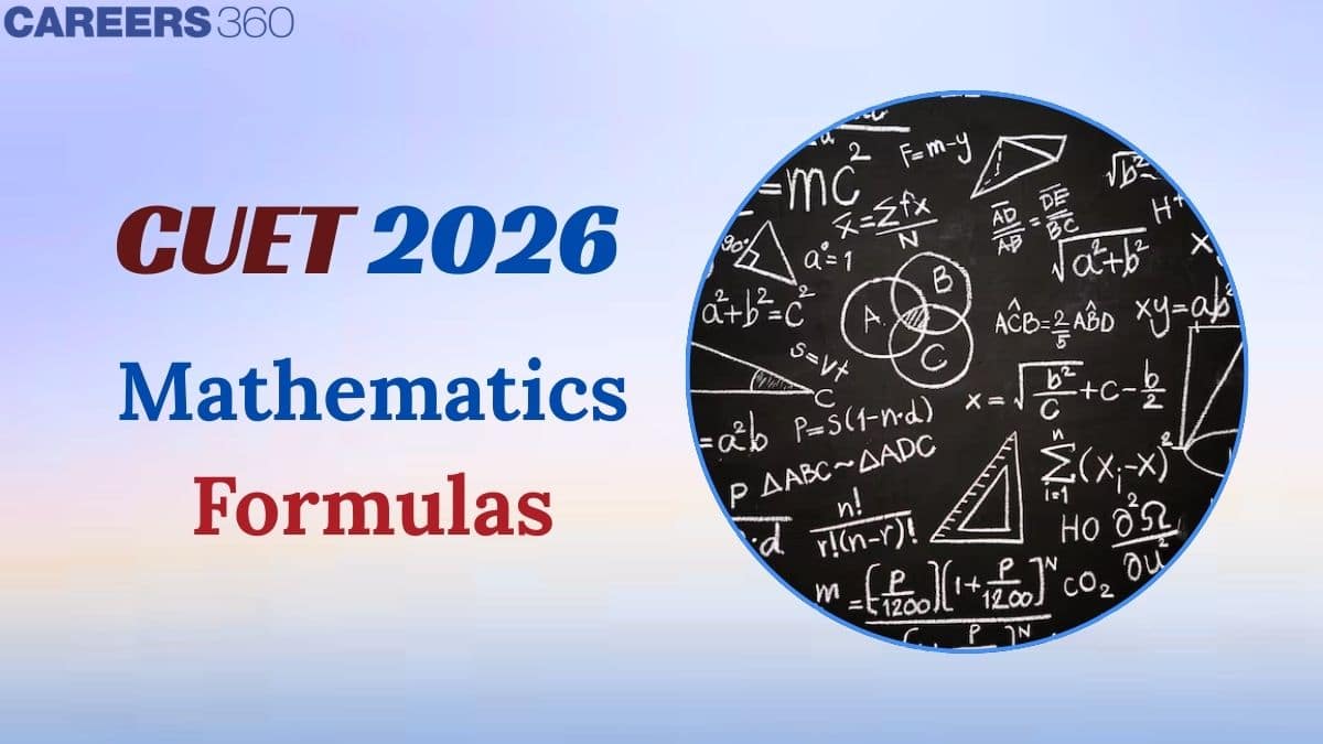 CUET Maths Formulas, List of Chapter Wise Maths Formulas, Solved Examples