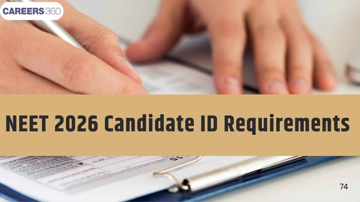 NEET 2026 Candidate ID Requirements: ID Proof, Photographs, Signature ...