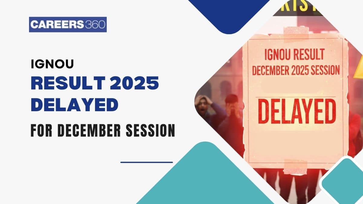 IGNOU Result 2025 Delayed For December Session: How to Check IGNOU ...