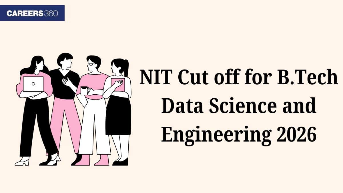 NIT Cut off for B.Tech Data Science and Engineering 2026
