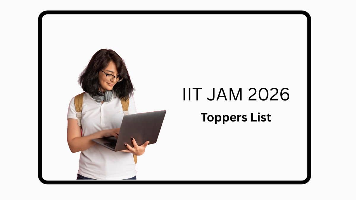 IIT JAM Toppers List 2026 (Out), Subject-wise AIR Rankers, Aayushi AIR ...