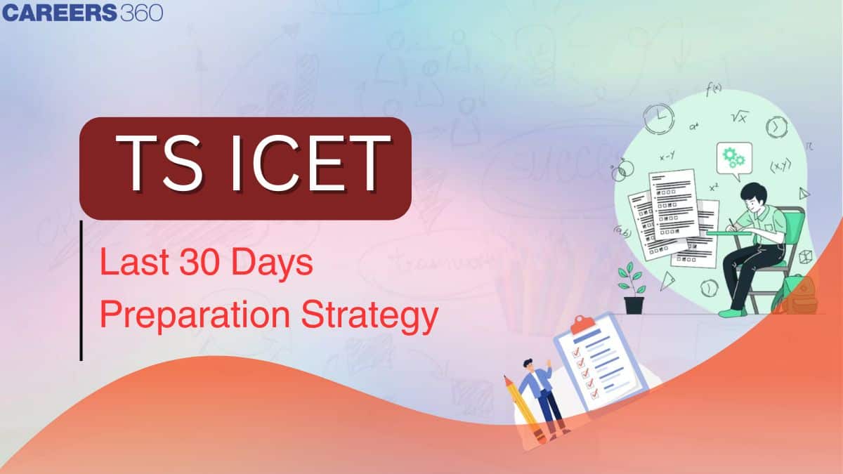 TS ICET 2026 Last 30 Days Preparation Plan: Study Strategy, Revision ...