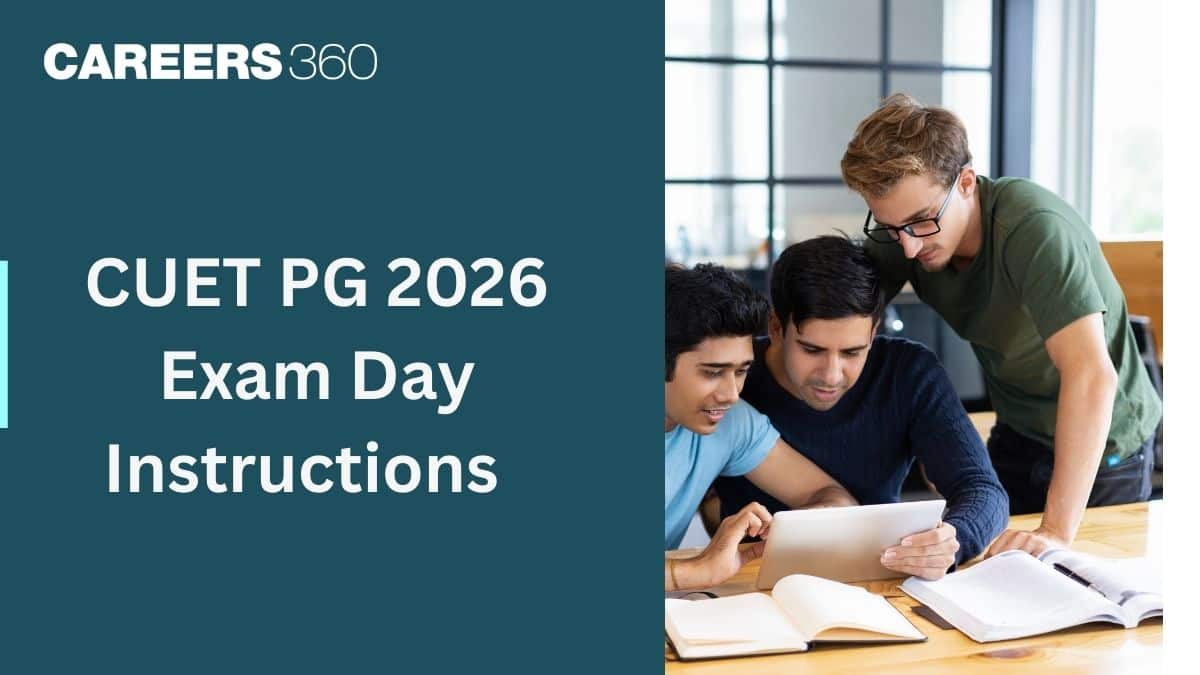 CUET PG 2026 Exam Day Instruction: Reporting Time, Documents & Rules