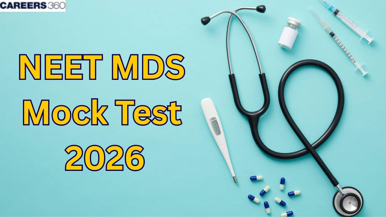 NEET MDS Mock Test 2026 - Online Practice Test for MDS Exam
