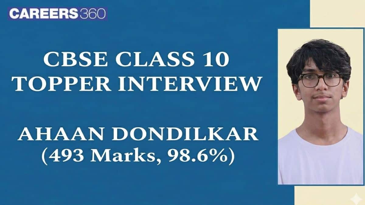 CBSE 10th Class Topper Interview 2026: Ahaan Dondilkar from Maharashtra ...
