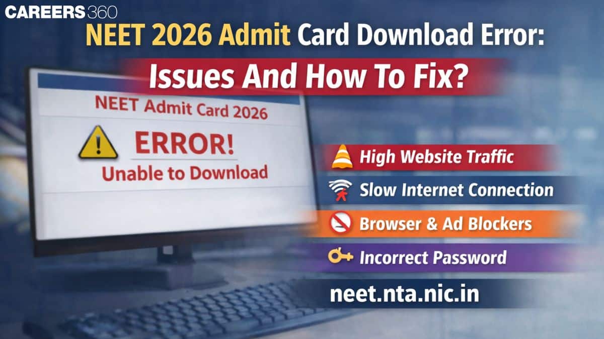 NEET 2026 Admit Card Download Error: Issues and How to Fix It Easily?